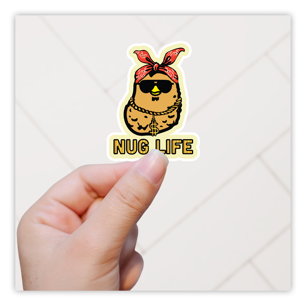Nug Life Die Cut Sticker (5103) – Pink Pineapple Works